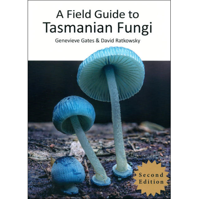 Field Guide to Tasmanian Fungi - Geographica